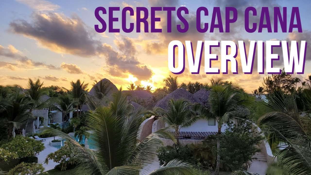 Secrets Cap Cana | Resort Overview - Sex Resort Reviews